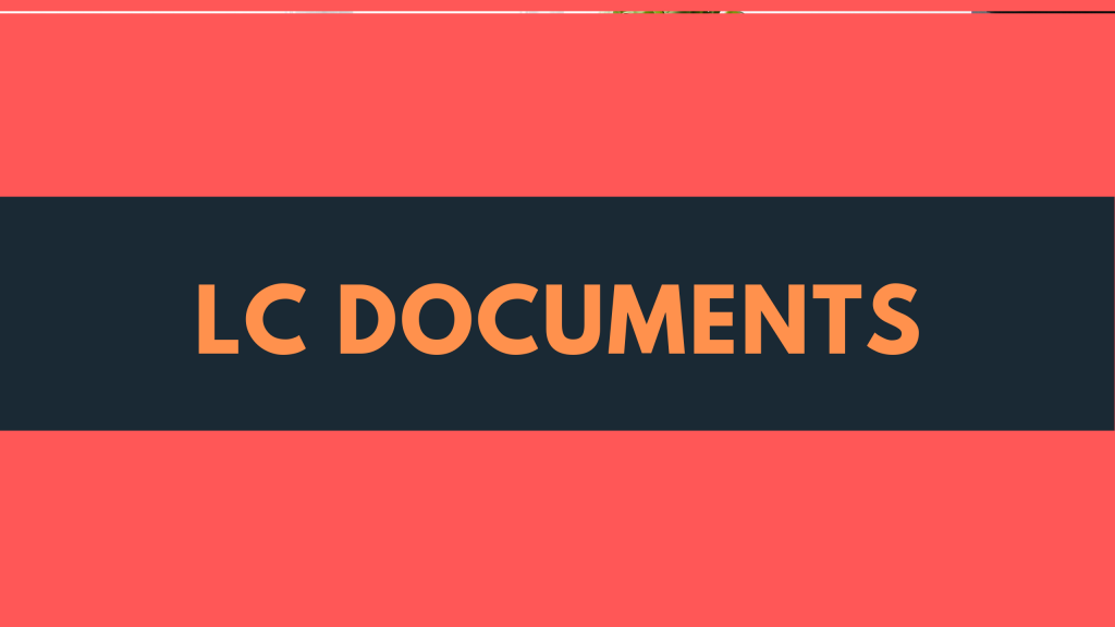 Documents of Letter of Credit (LC) - Accountant Skills